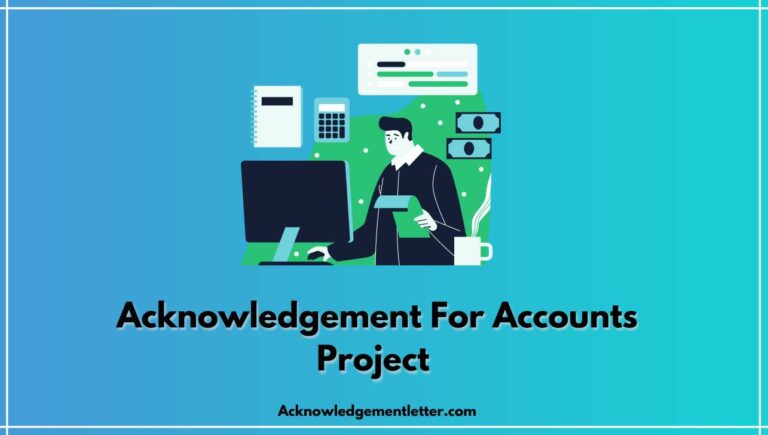 Acknowledgement For Accounts Project (7+ Samples)