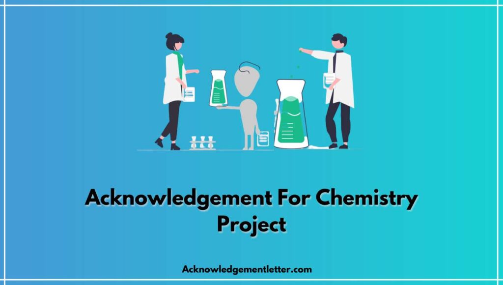 Acknowledgement For Chemistry Project 7 Samples 