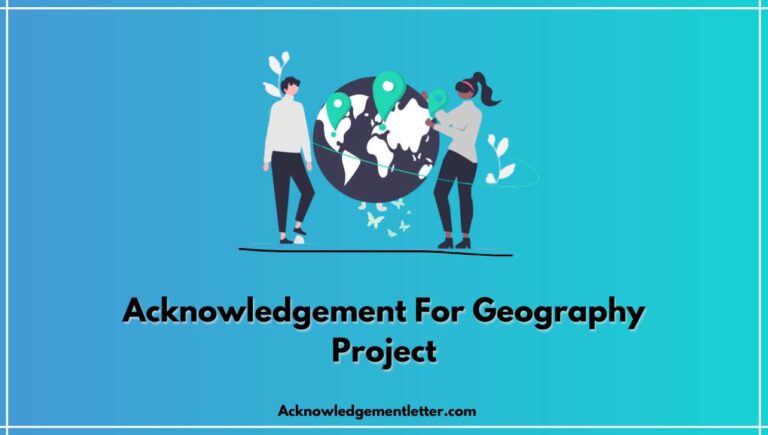 Acknowledgement For Geography Project (7+ Sample) Acknowledgement For Geography Project (7+ Sample)