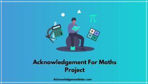 Acknowledgement For Maths Project (7+ Samples)