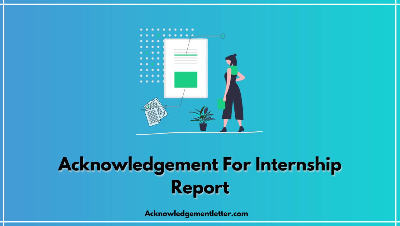 Acknowledgement For Internship Report (7+ Samples)